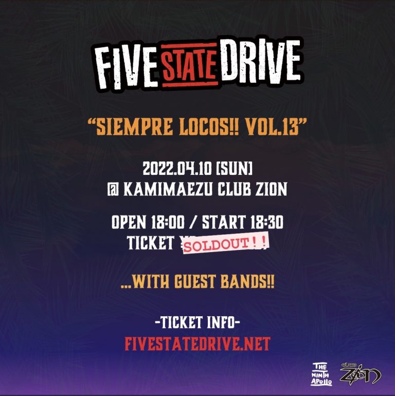 Five State Drive pre. “Siempre Locos!! vol.13” | club zion official site