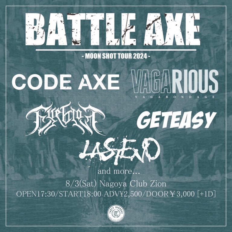 CODE AXE pre. “BATTLE AXE” -MOON SHOT TOUR 2024- | club zion official site